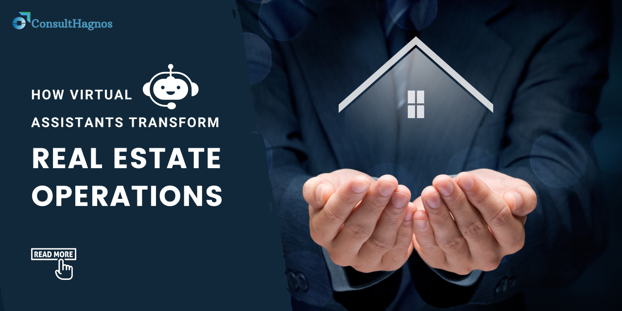 How Virtual Assistants Transform Real Estate Operations How Virtual Assistants Transform Real Estate Operations