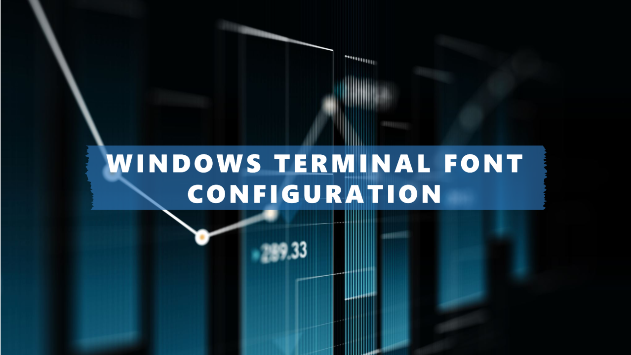 How to Check the Font Configuration in Windows Terminal How to Check the Font Configuration in Windows Terminal