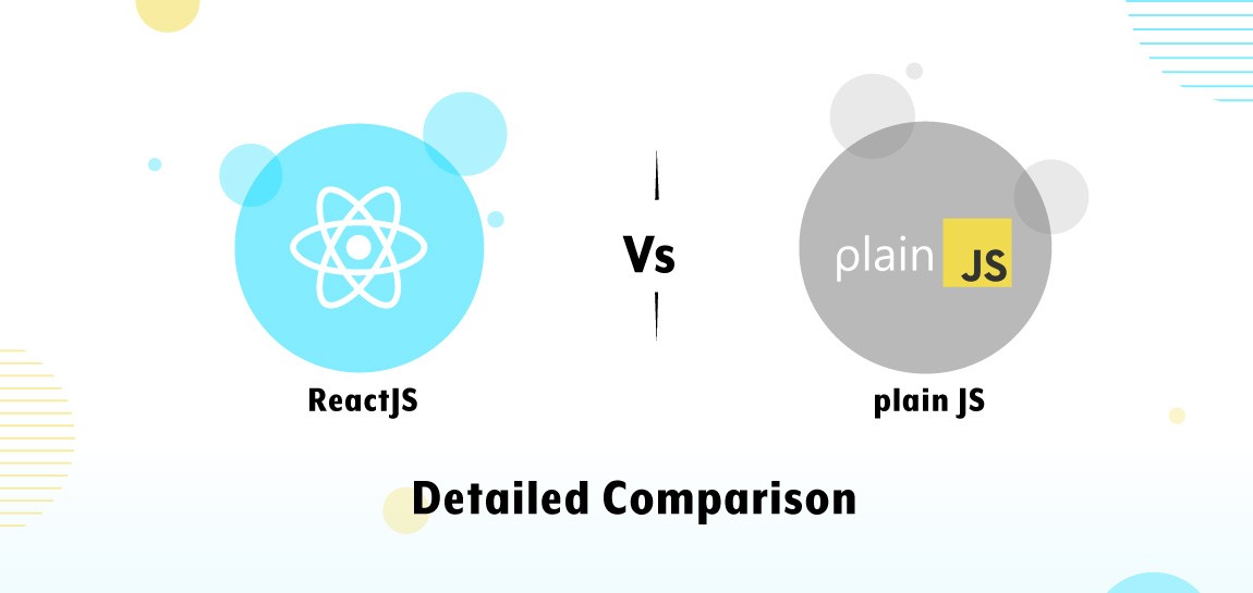 React-JS v/s Plain-Javascript React-JS v/s Plain-Javascript
