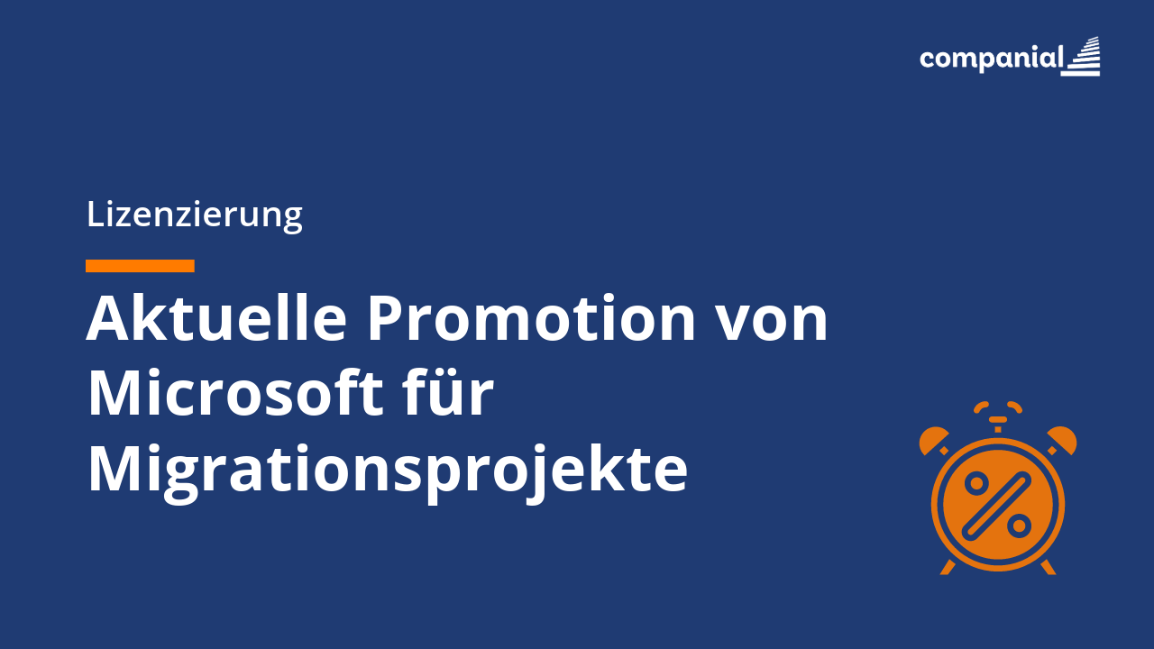 Aktuelle Promotion von Microsoft für Migrationsprojekte Aktuelle Promotion von Microsoft für Migrationsprojekte