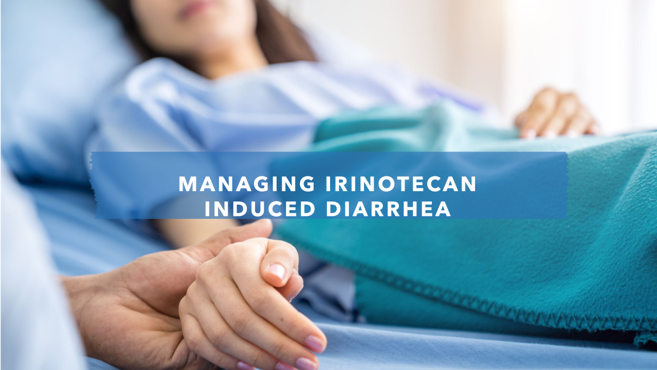 Management of Irinotecan-induced Diarrhea (1) Management of Irinotecan-induced Diarrhea (1)