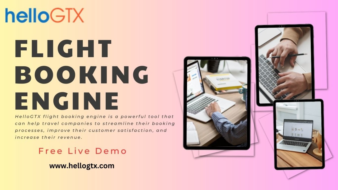 How HelloGTX Flight Booking Engine Can Revolutionize Your Travel Business How HelloGTX Flight Booking Engine Can Revolutionize Your Travel Business