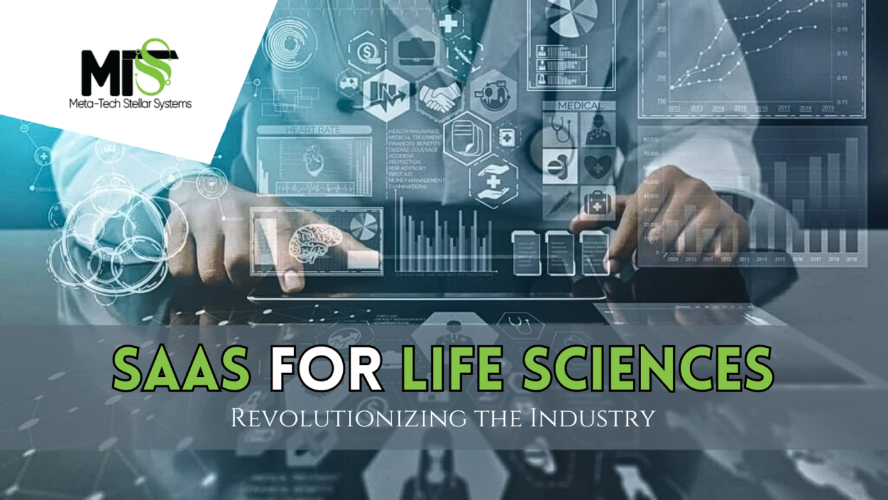 SAAS for Life Sciences: Revolutionizing the Industry SAAS for Life Sciences: Revolutionizing the Industry