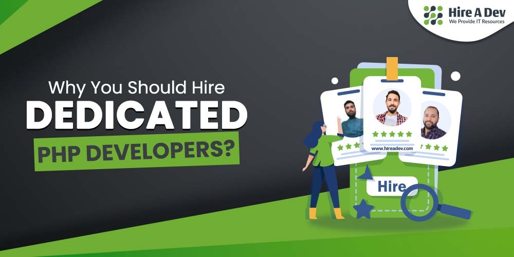 Why you should Hire dedicated PHP Developers? Why you should Hire dedicated PHP Developers?