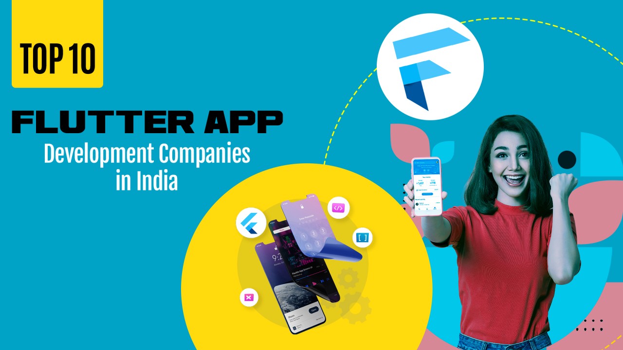 Top Flutter App Development Companies in India Top Flutter App Development Companies in India
