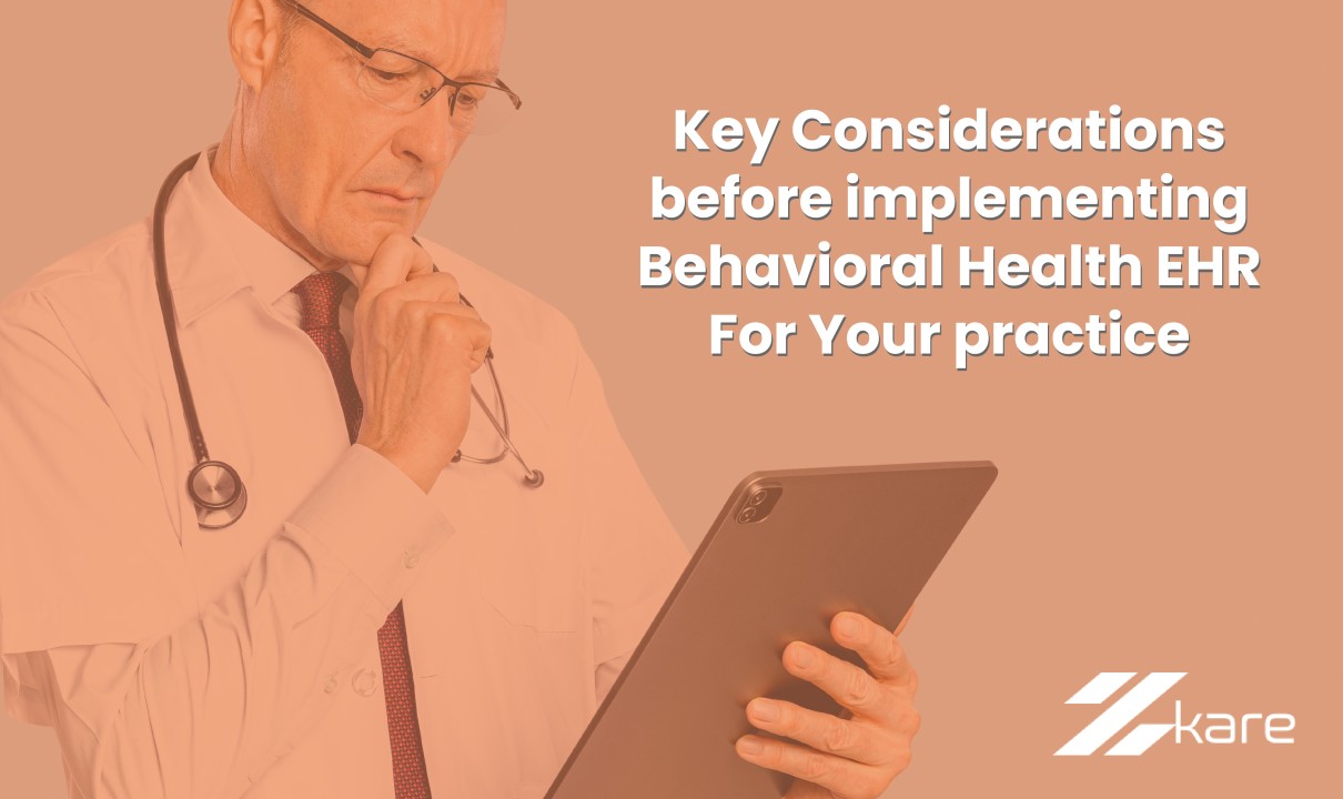 Key Considerations Before Implementing Behavioral health EHR for Your ... Key Considerations Before Implementing Behavioral health EHR for Your ...