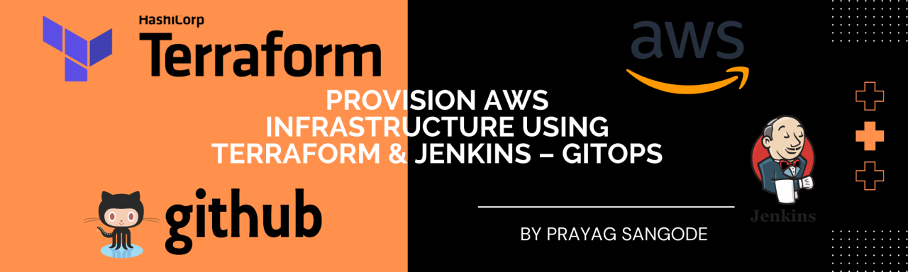 Provision AWS Infrastructure using Terraform & Jenkins – GitOps Provision AWS Infrastructure using Terraform & Jenkins – GitOps