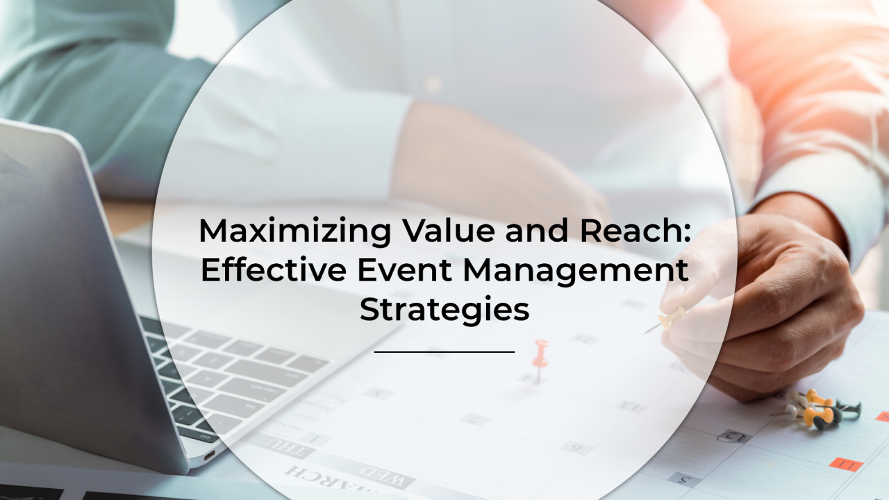 Maximizing Value and Reach Maximizing Value and Reach