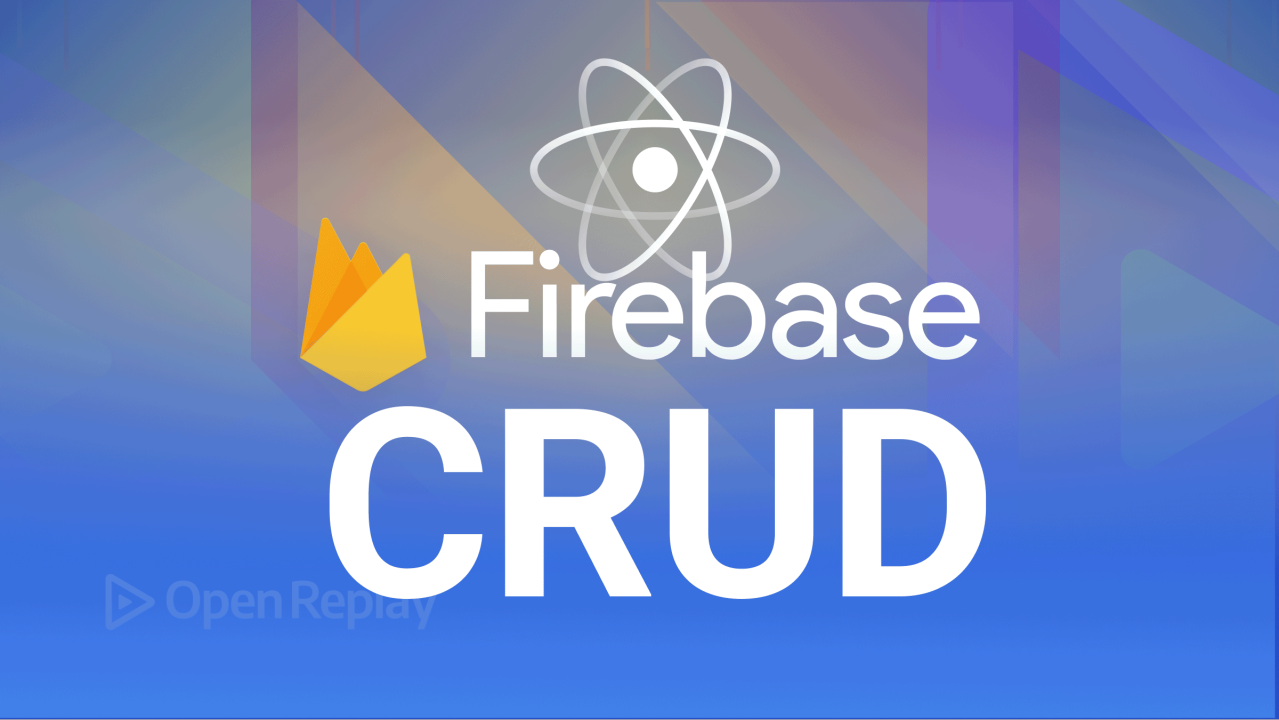 Mastering Firebase CRUD Operations: A Comprehensive Guide Mastering Firebase CRUD Operations: A Comprehensive Guide