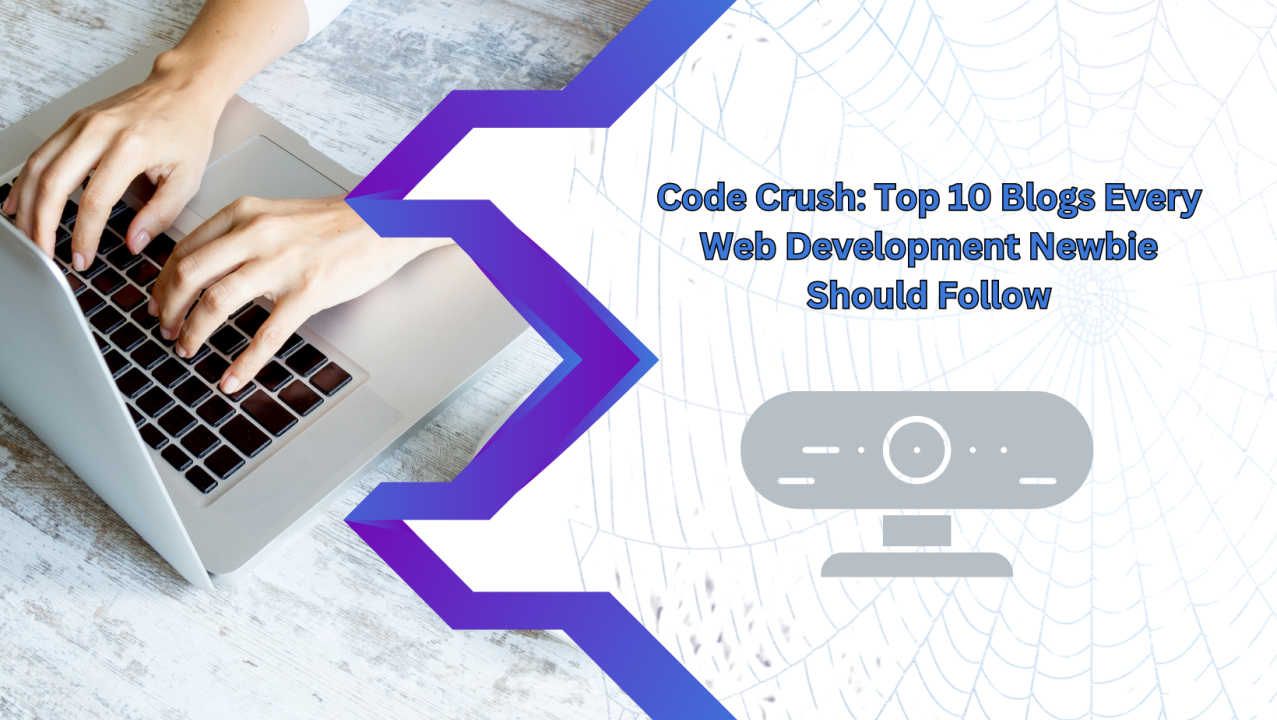 Code Crush: Top 10 Blogs Every Web Development Newbie Should Follow Code Crush: Top 10 Blogs Every Web Development Newbie Should Follow