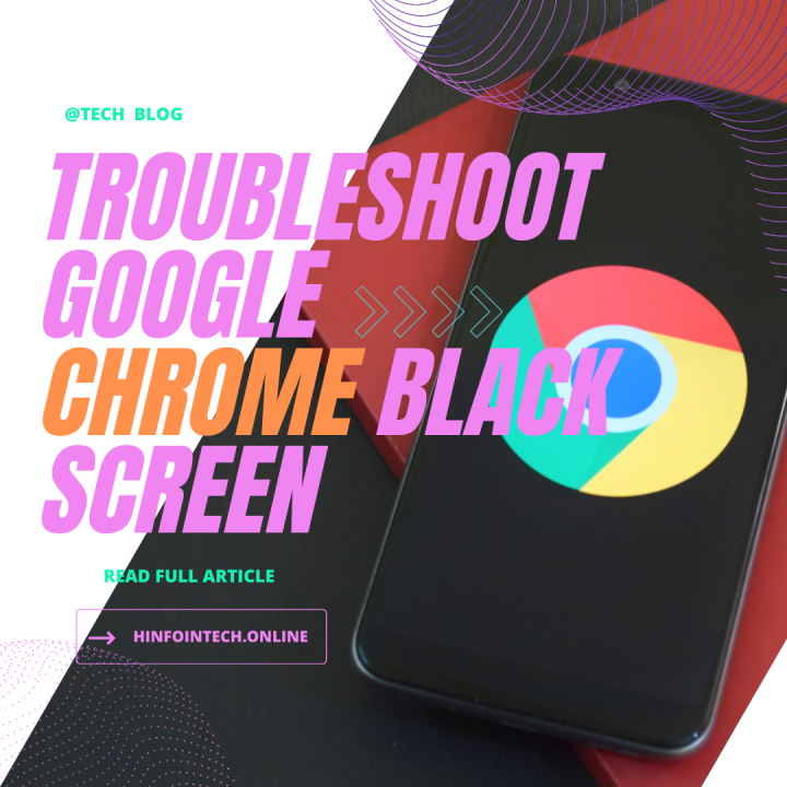 Troubleshoot Google Chrome black screen issue | Android, Windows 2023 Troubleshoot Google Chrome black screen issue | Android, Windows 2023