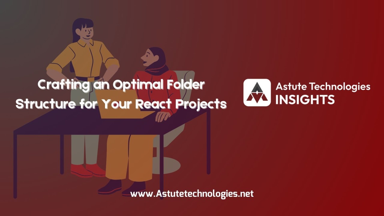 Mastering React: Best Practices for Project Folder Structure. Mastering React: Best Practices for Project Folder Structure.