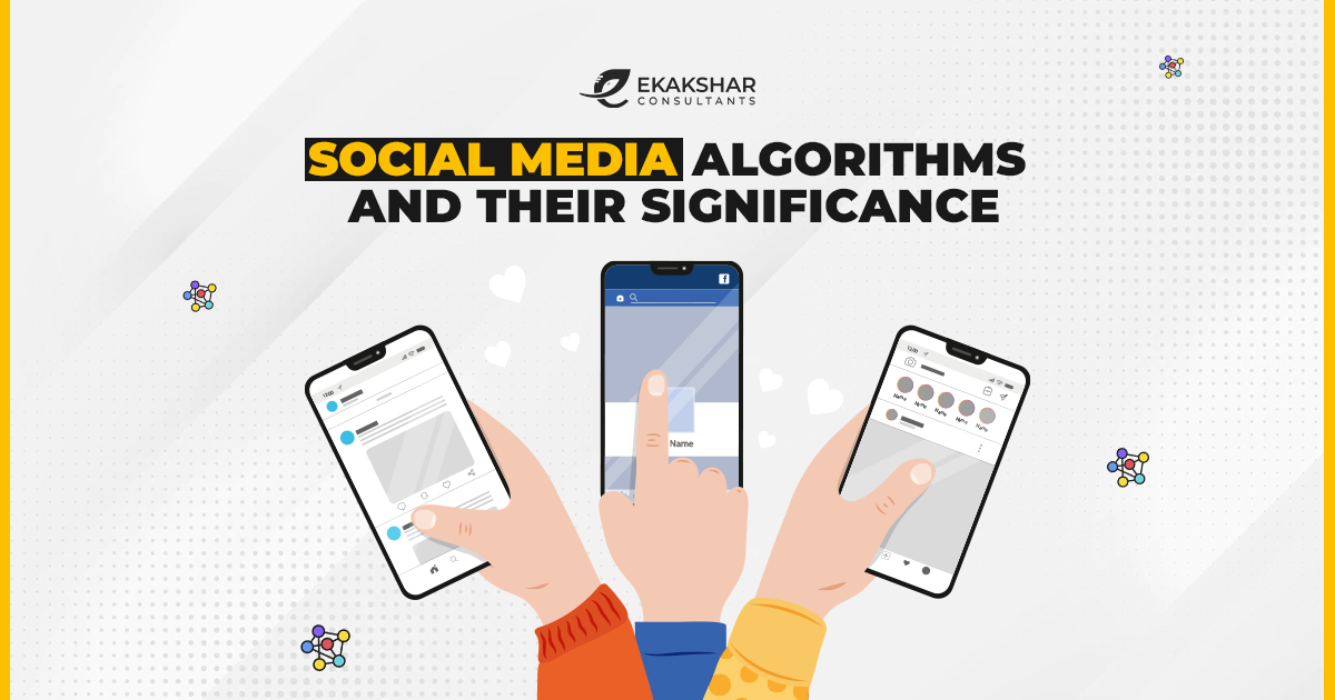 Social Media Algorithms and their Significance Social Media Algorithms and their Significance
