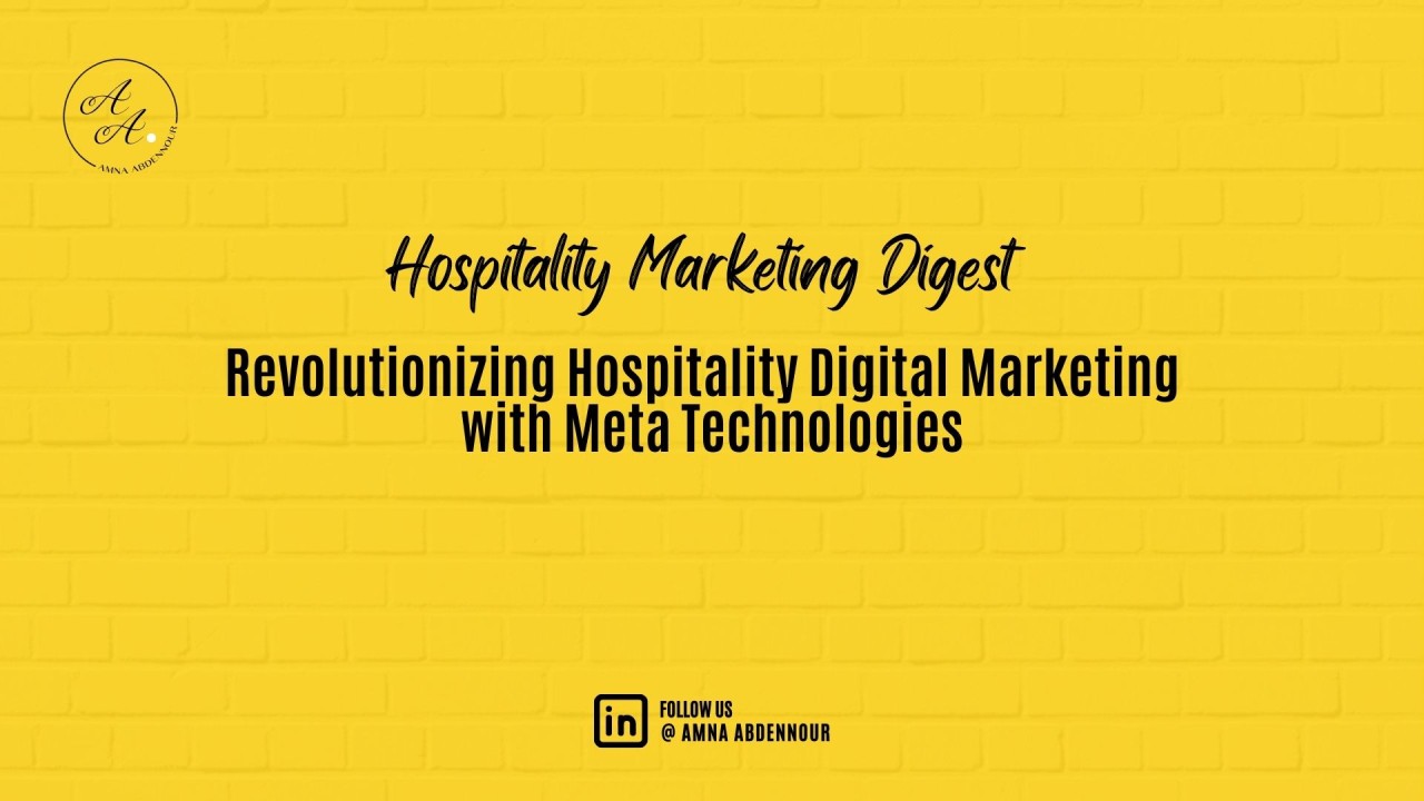Revolutionizing Hospitality Digital Marketing with Meta Technologies Revolutionizing Hospitality Digital Marketing with Meta Technologies