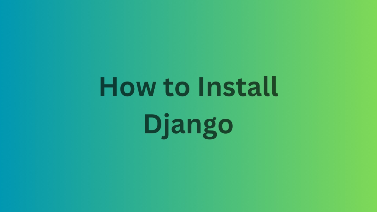 Getting Started with Django: Installation Guide Getting Started with Django: Installation Guide