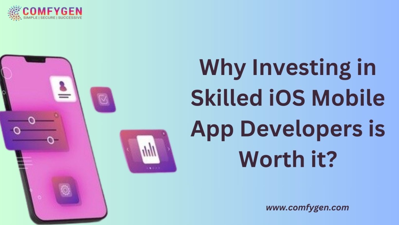 Unlocking Success: Why Investing in Skilled iOS Mobile App Unlocking Success: Why Investing in Skilled iOS Mobile App