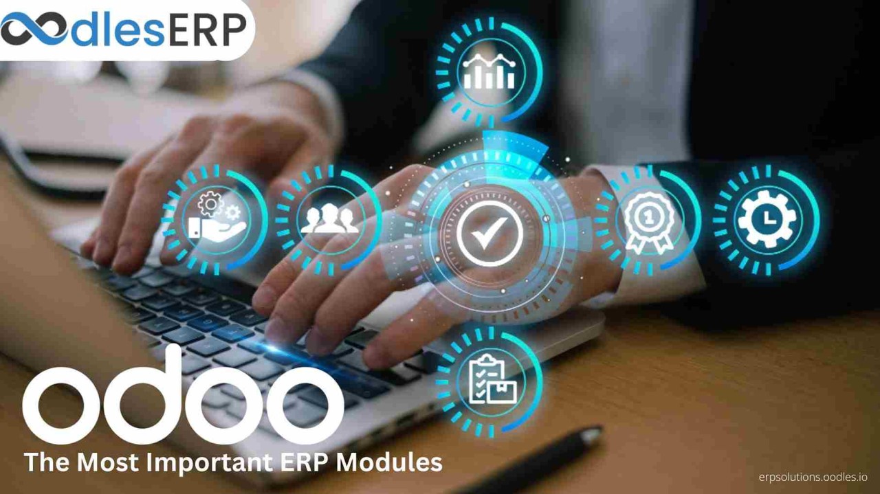 Odoo ERP Solutions: Exploring The Most Crucial Odoo ERP Modules Odoo ERP Solutions: Exploring The Most Crucial Odoo ERP Modules
