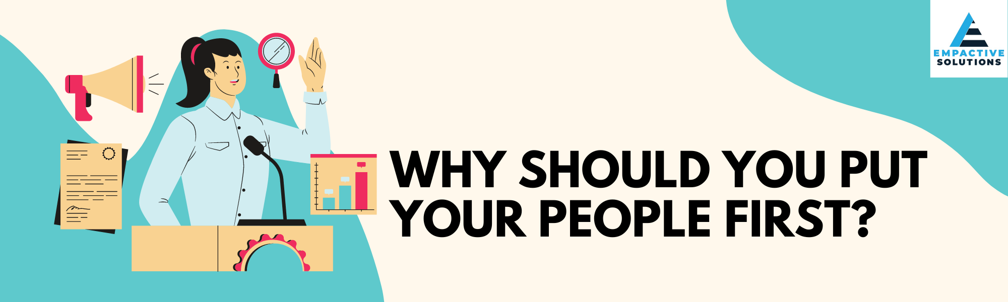 IMPORTANCE OF PUTTING EMPLOYEES FIRST IMPORTANCE OF PUTTING EMPLOYEES FIRST