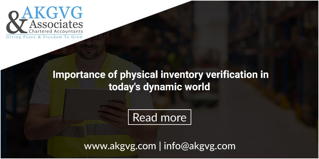 Importance of physical inventory verification in today’s dynamic world Importance of physical inventory verification in today’s dynamic world