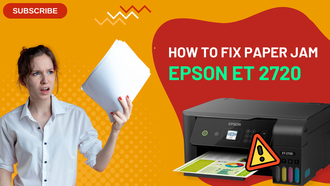 How to Fix Paper Jam Epson ET 2720? | Printer Tales How to Fix Paper Jam Epson ET 2720? | Printer Tales