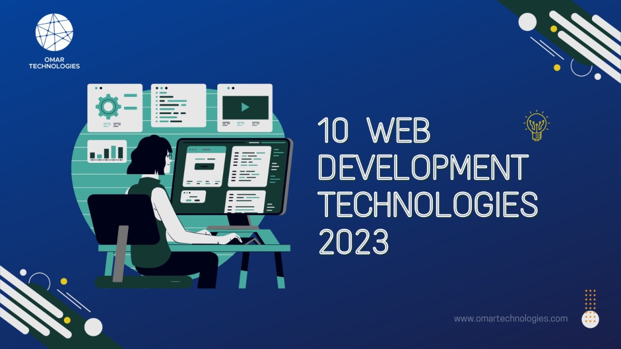 Top 10 Web Technologies for 2023 Top 10 Web Technologies for 2023