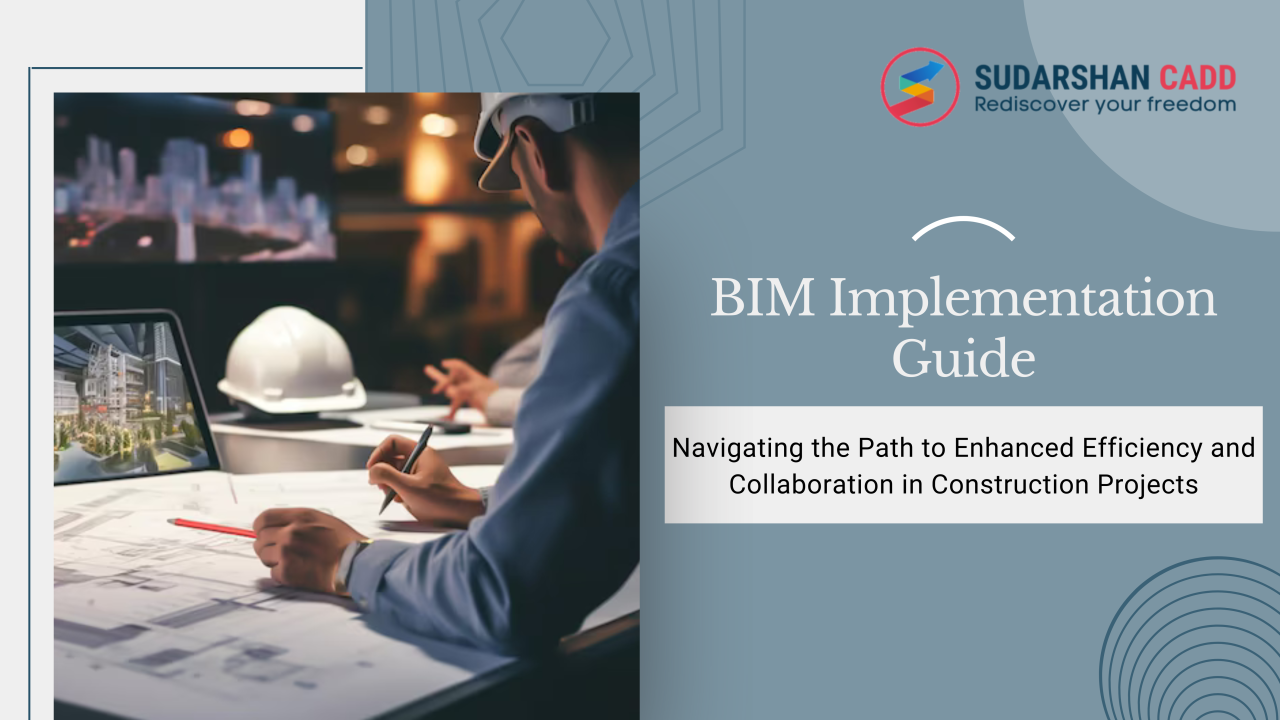 Comprehensive Guide to BIM Implementation Roadmap Comprehensive Guide to BIM Implementation Roadmap