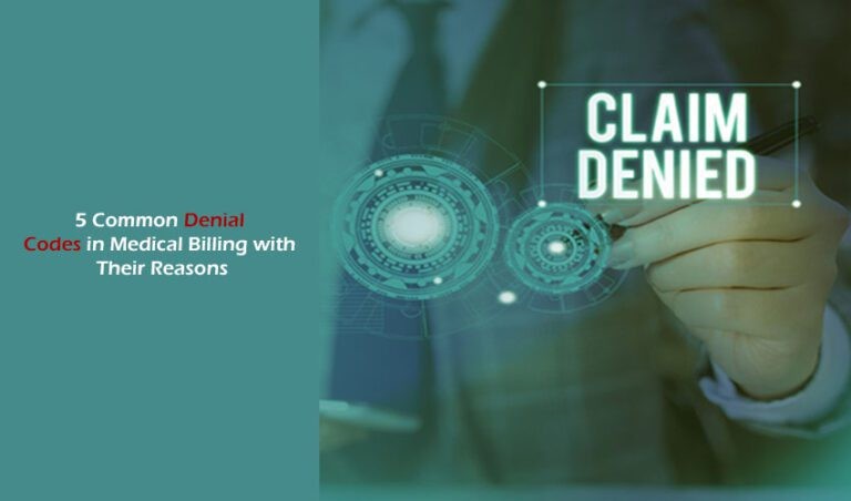 5 COMMON DENIAL CODES IN MEDICAL BILLING WITH THEIR REASONS 5 COMMON DENIAL CODES IN MEDICAL BILLING WITH THEIR REASONS