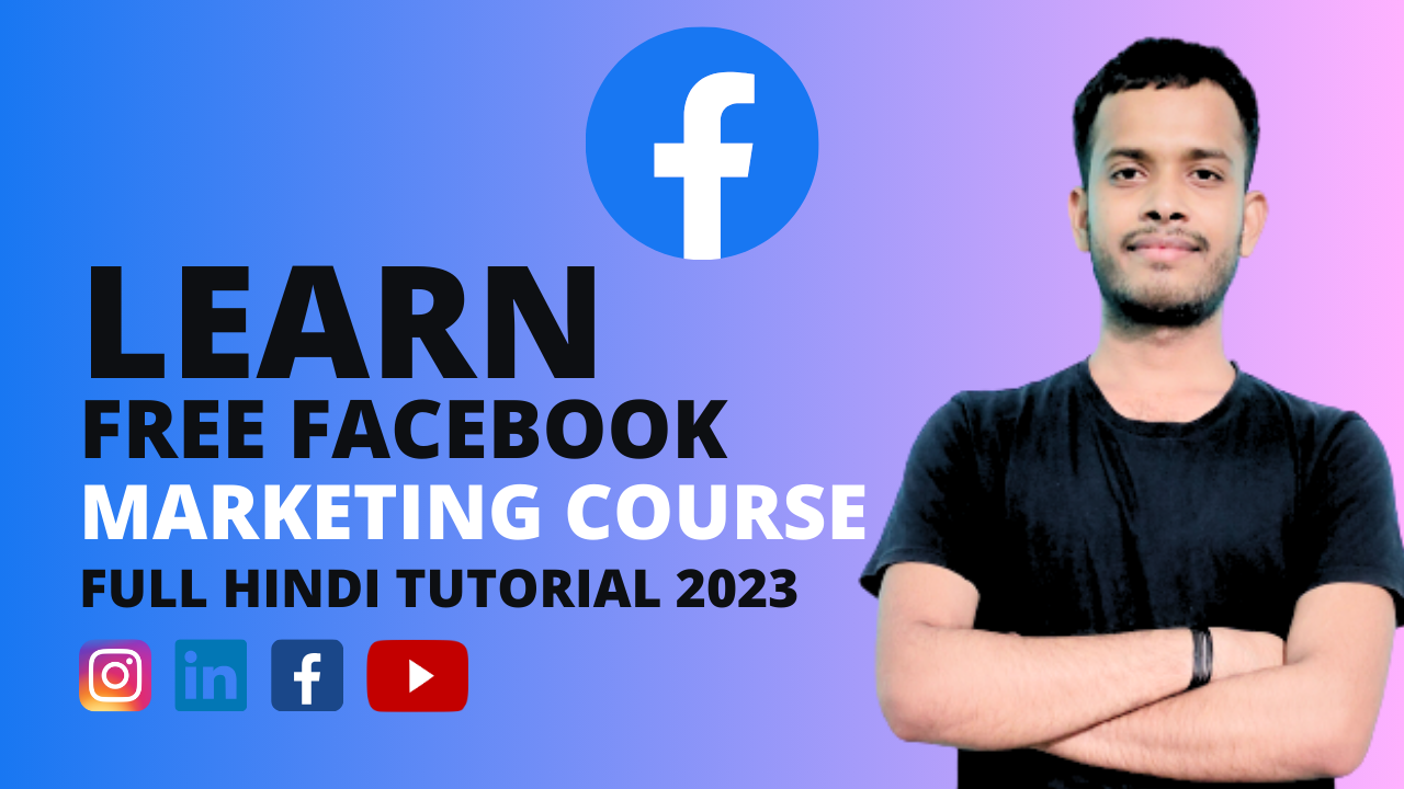 Learn Facebook Free Course by Rajveer Sharma Learn Facebook Free Course by Rajveer Sharma
