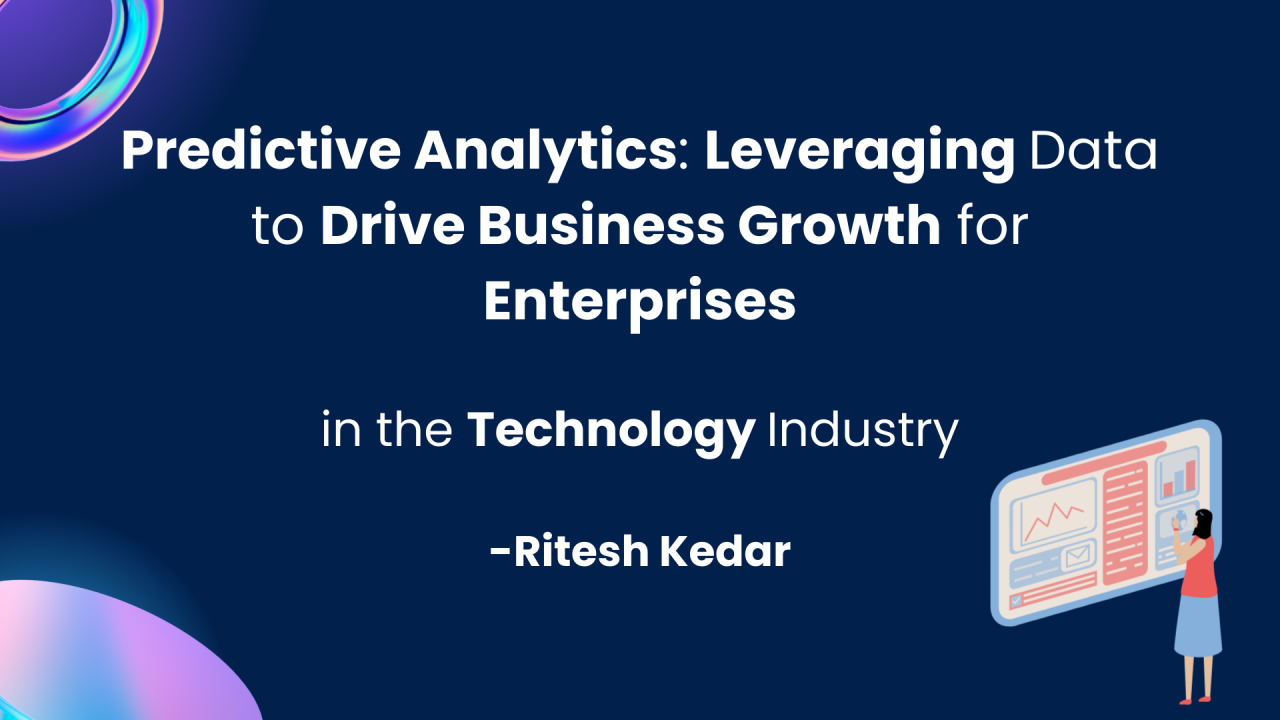 Predictive Analytics: Leveraging Data to Drive Business Growth for ... Predictive Analytics: Leveraging Data to Drive Business Growth for ...