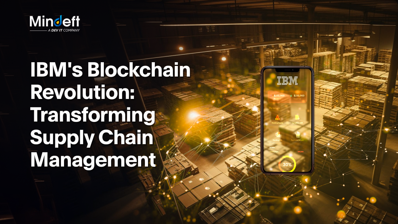 IBM's Blockchain Revolution: Transforming Supply Chain Management IBM's Blockchain Revolution: Transforming Supply Chain Management