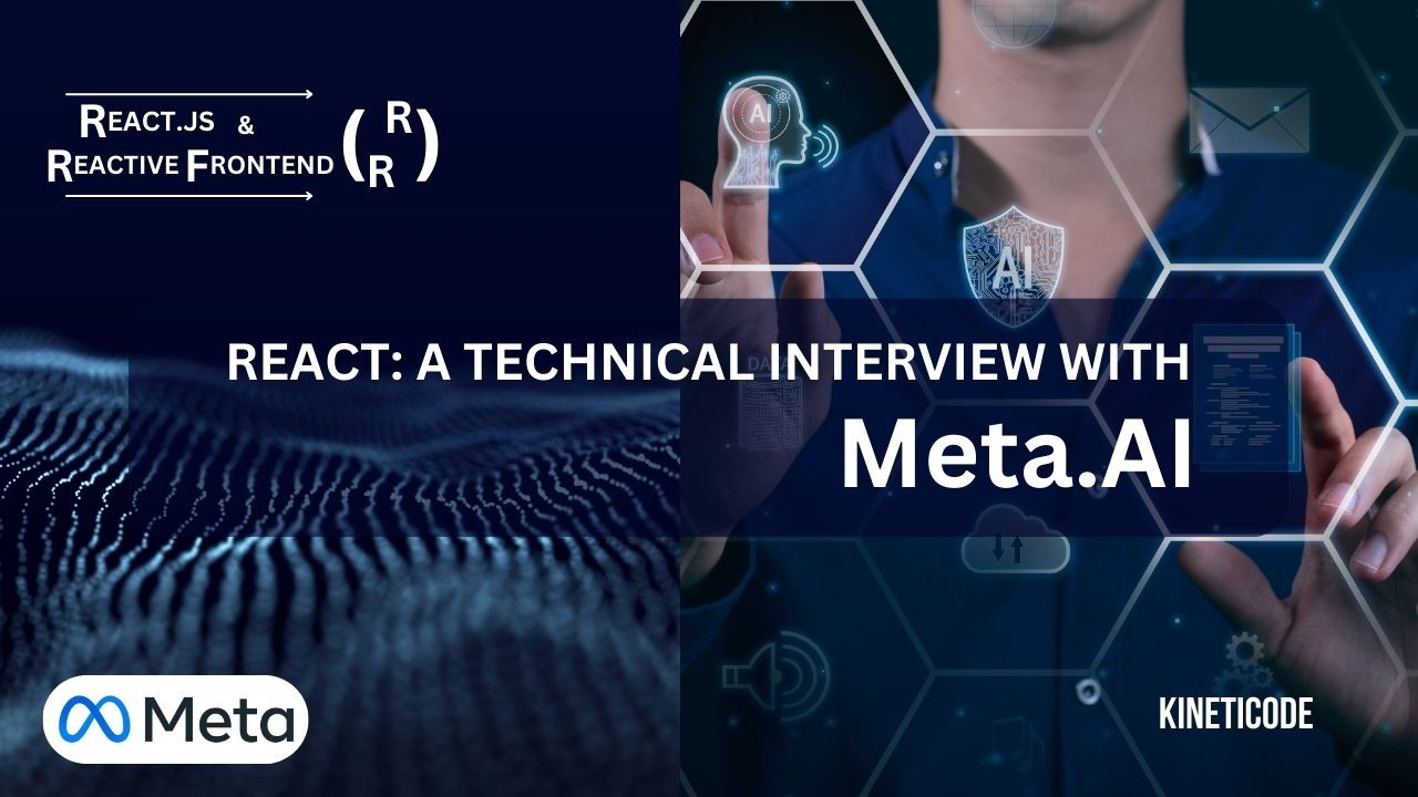 React: A Technical Interview with Meta.AI React: A Technical Interview with Meta.AI