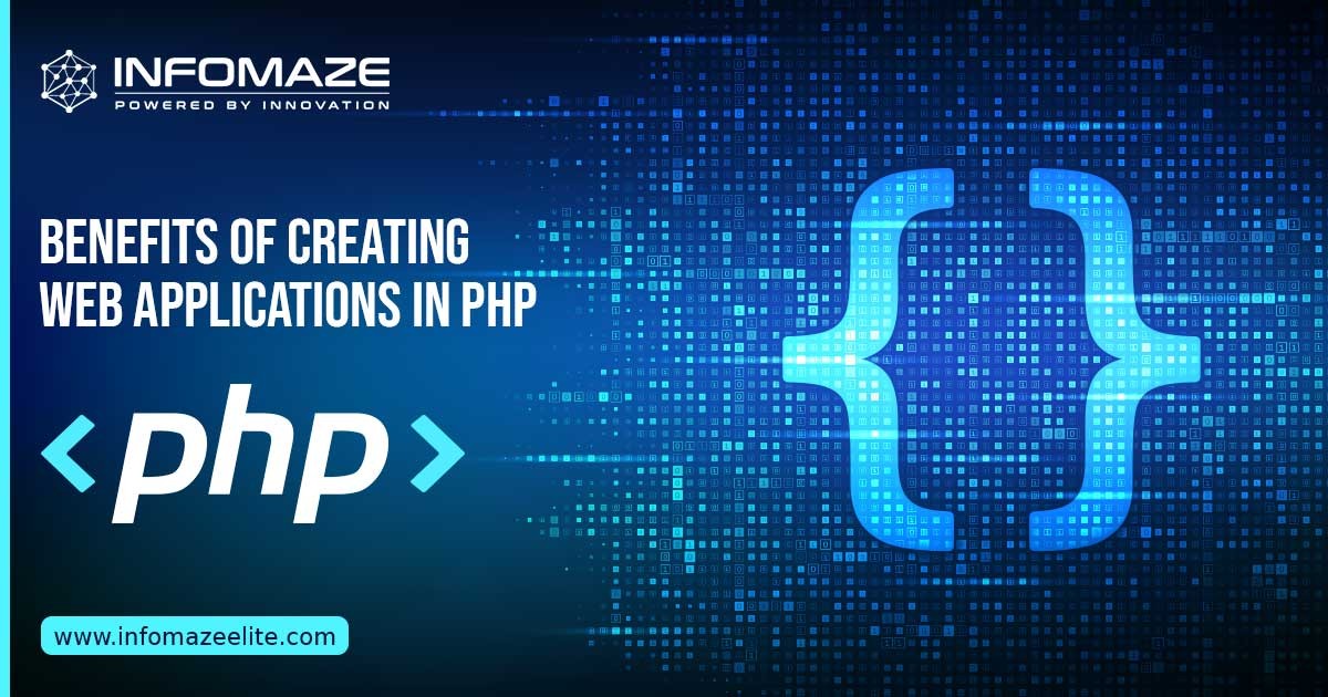 Benefits of Building web applications in PHP Benefits of Building web applications in PHP