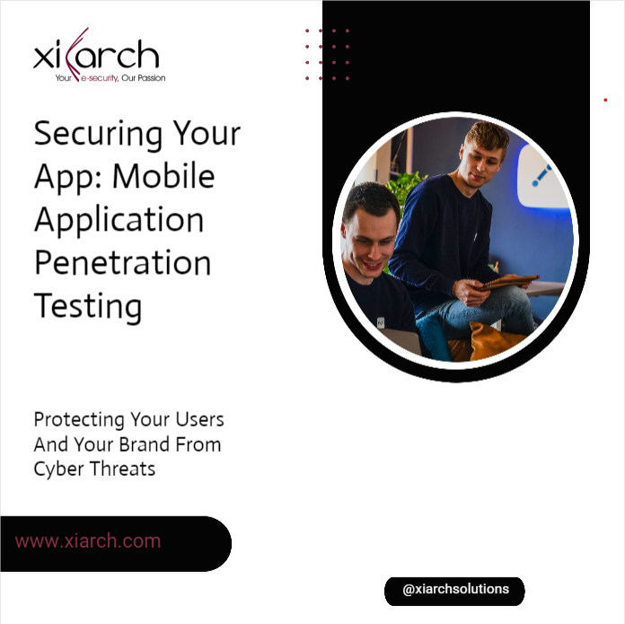 Mobile Application Penetration Testing: Safeguarding Your App's Security Mobile Application Penetration Testing: Safeguarding Your App's Security