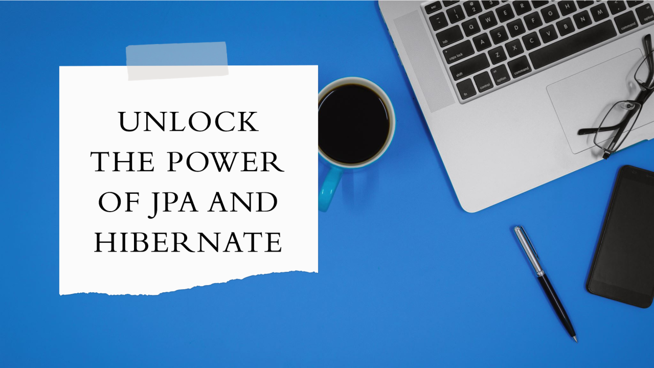 Java Persistence API (JPA) and Hibernate Java Persistence API (JPA) and Hibernate