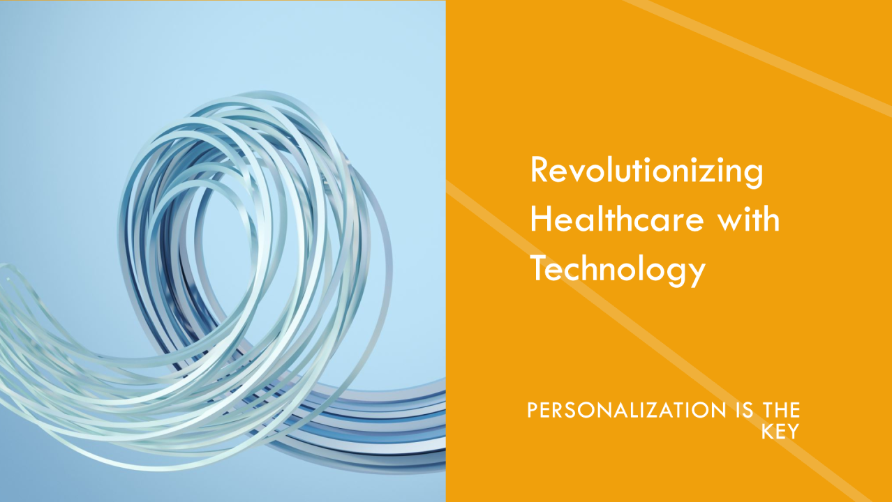 Revolutionizing healthcare through technology Revolutionizing healthcare through technology