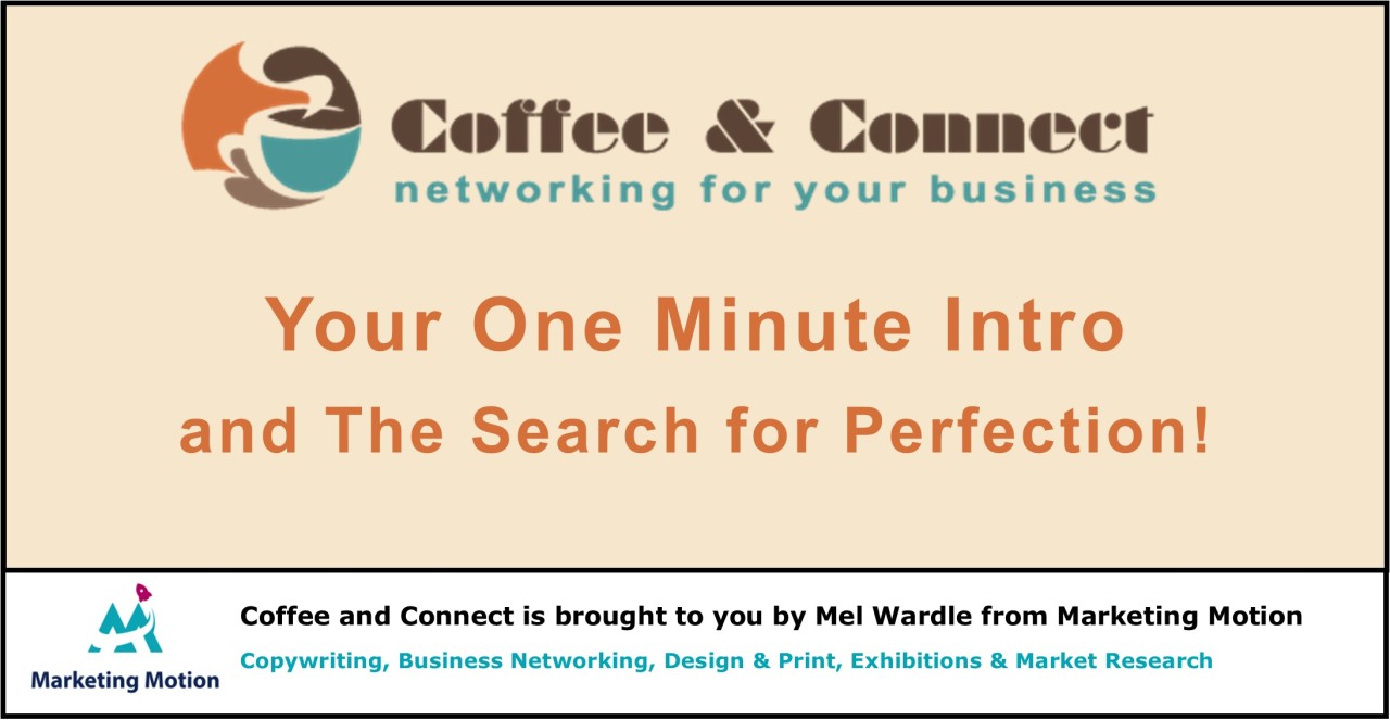 Your One Minute Intro and The Search for Perfection! Your One Minute Intro and The Search for Perfection!