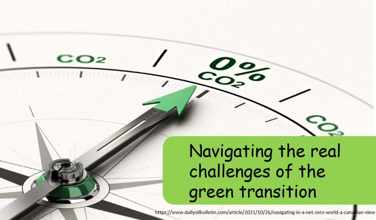 Navigating the real challenges of the green transition Navigating the real challenges of the green transition