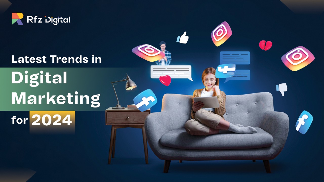 Unlocking the Future:Latest Trends in Digital Marketing for 2024 Unlocking the Future:Latest Trends in Digital Marketing for 2024