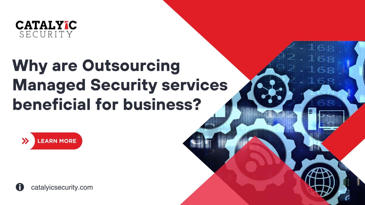 Secure Your Business with trusted partner: Why are Outsourcing Managed ... Secure Your Business with trusted partner: Why are Outsourcing Managed ...