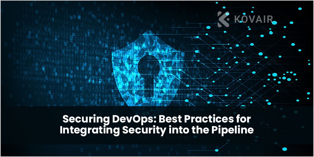 Securing DevOps: Best Practices for Integrating Security into the Pipeline Securing DevOps: Best Practices for Integrating Security into the Pipeline