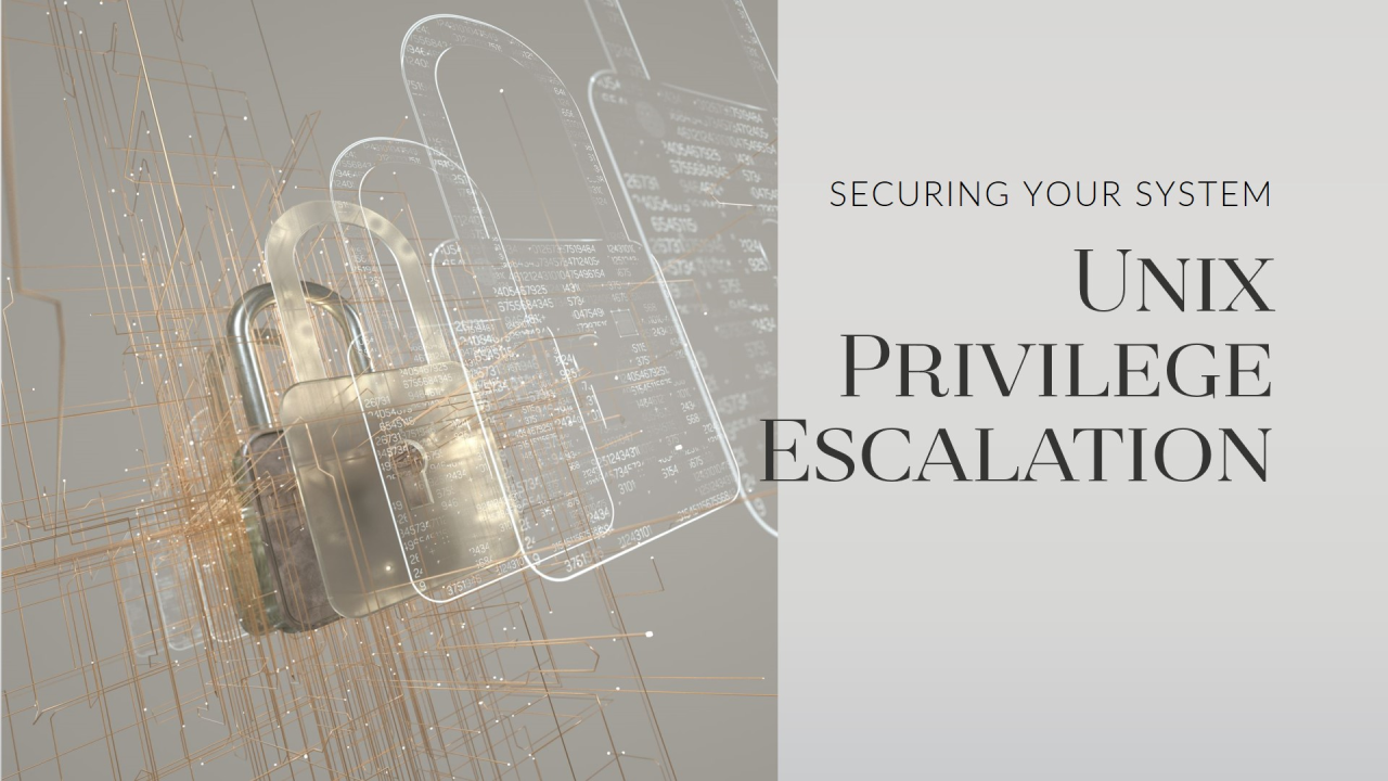 Privilege Escalation in Unix-like Systems Privilege Escalation in Unix-like Systems