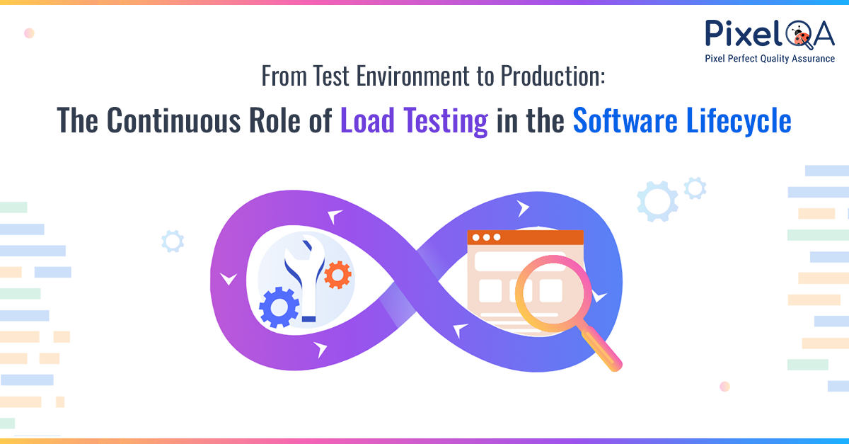 From Test Environment to Production: The Continuous Role of Load ... From Test Environment to Production: The Continuous Role of Load ...