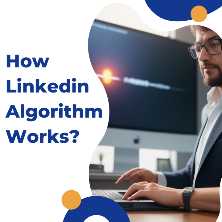 How Linkedin Algorithm Works? How Linkedin Algorithm Works?