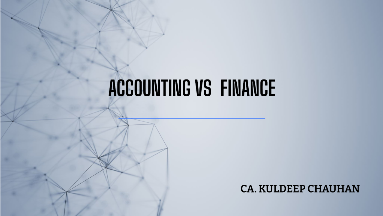 Understanding the Distinctions Between Accounting and Finance Understanding the Distinctions Between Accounting and Finance