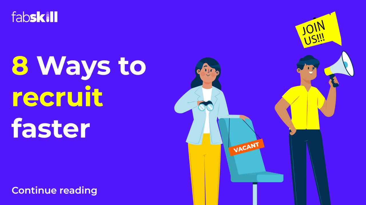 8 Ways To Recruit Faster 8 Ways To Recruit Faster