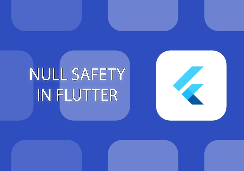 Handling Null Safety in Dart Handling Null Safety in Dart