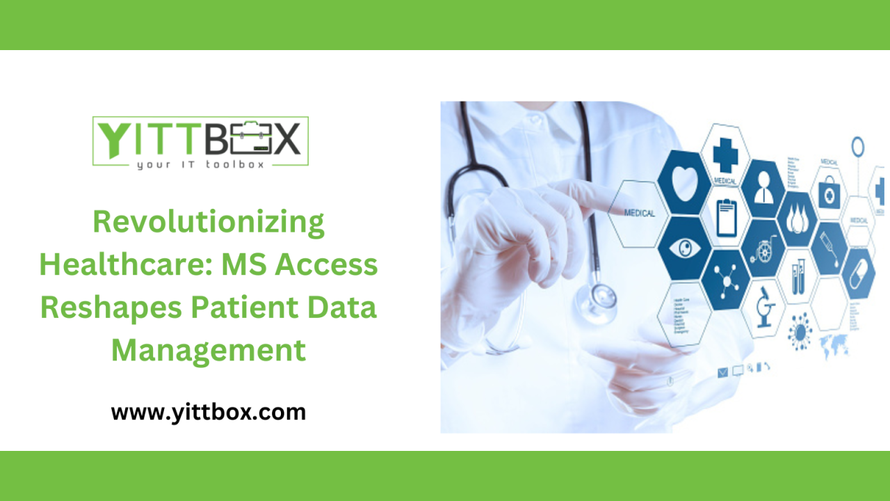 Revolutionizing Healthcare: MS Access Reshapes Patient Data Management Revolutionizing Healthcare: MS Access Reshapes Patient Data Management