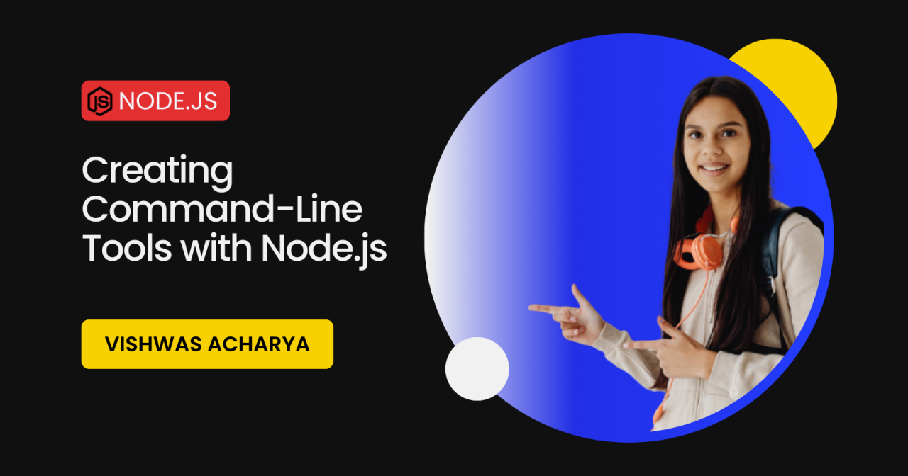 Node.js Magic: Crafting Command-Line Tools for Efficiency Node.js Magic: Crafting Command-Line Tools for Efficiency