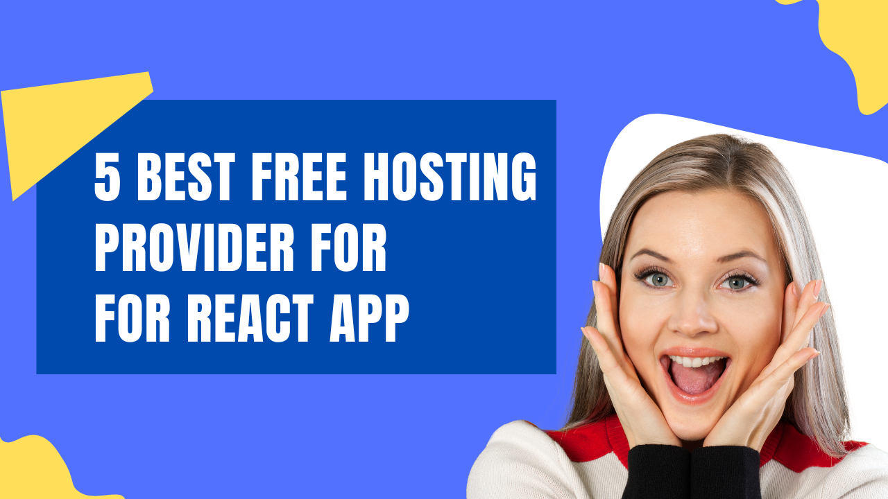 5 Best Free Hosting for React App - Easy Deployment with Good Customer ... 5 Best Free Hosting for React App - Easy Deployment with Good Customer ...