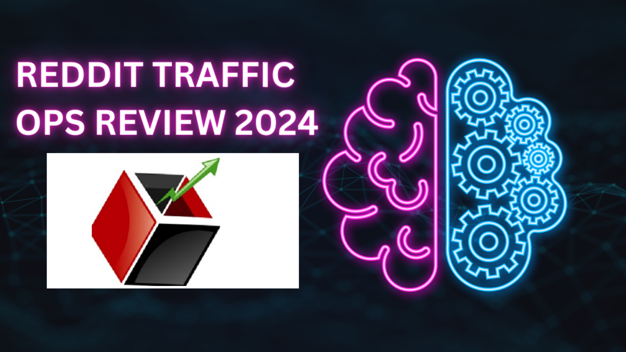 Reddit Traffic Ops Review 2024:Unlock Targeted Traffic Reddit Traffic Ops Review 2024:Unlock Targeted Traffic